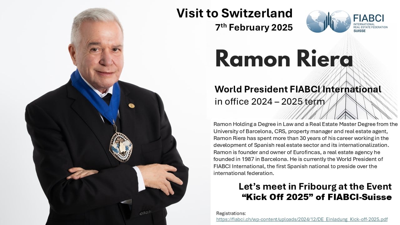 Ramon Riera (World President FIABCI International) visits - FIABCI SUISSE
